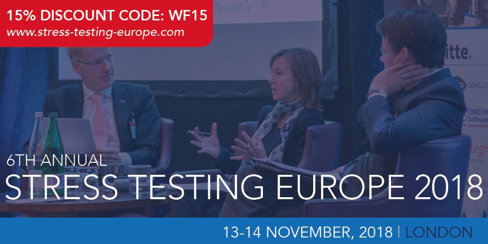 6th Annual Stress Testing Europe 2018 - World Finance Informs